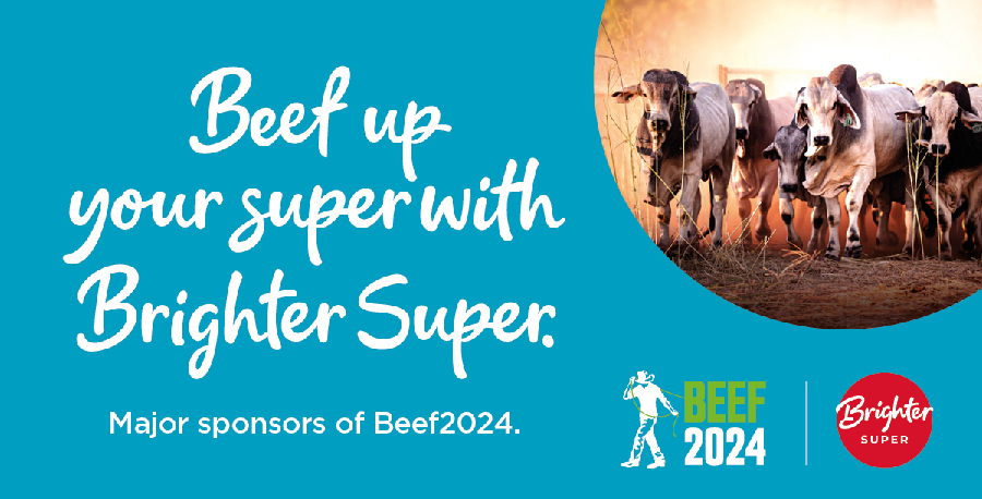 Brighter Super Champions Local Beef Industry at Beef2024 in Rockhampton ...